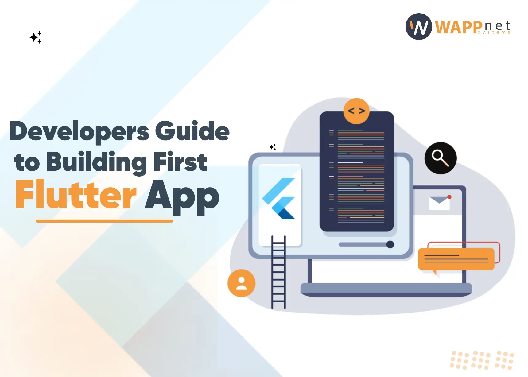 Develop Your First Flutter App From Scratch with Wappnet
